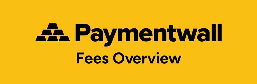 PaymentWall Fees Overview | Calculate Fees